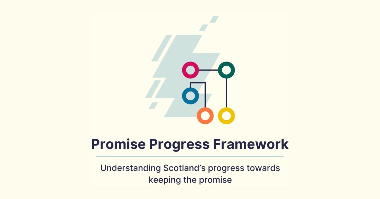 New Framework to understand progress towards keeping Scotland’s promise ...